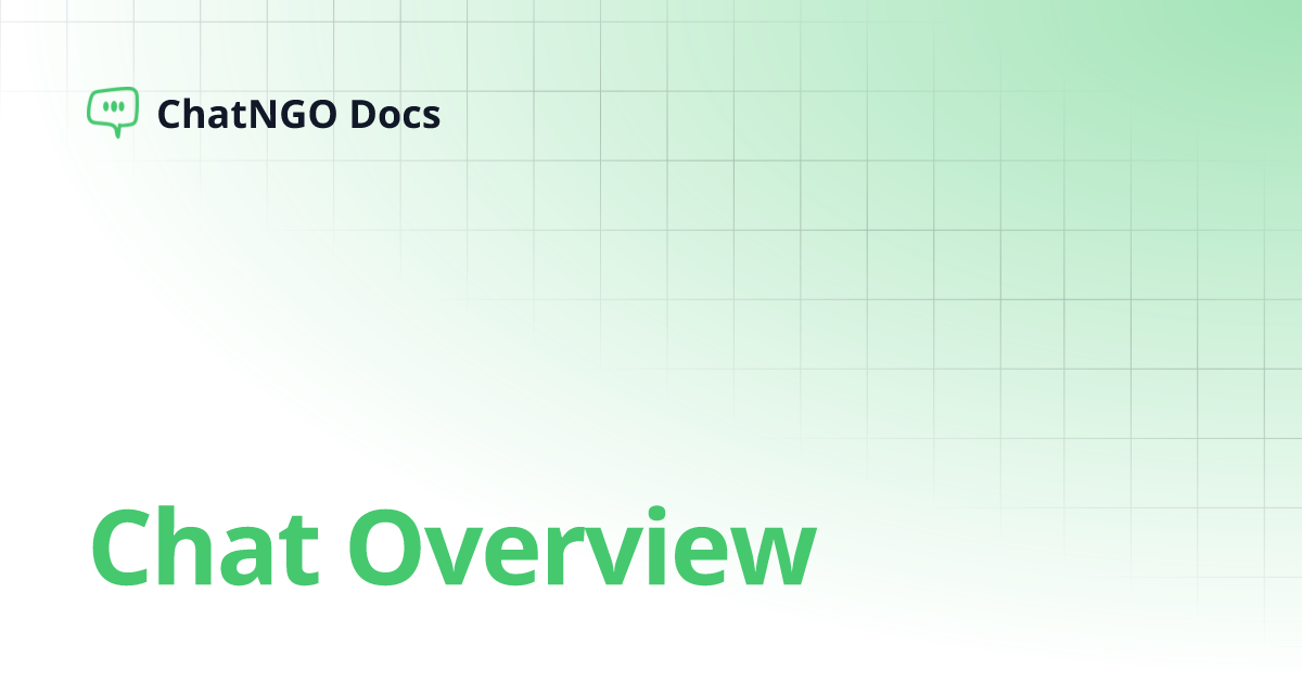 Chat Overview | ChatNGO Docs